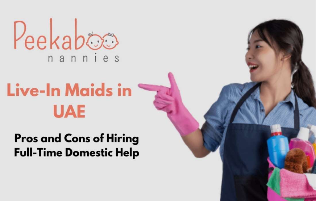 Live in Maids in UAE: Pros and Cons of Hiring Full-Time Maids